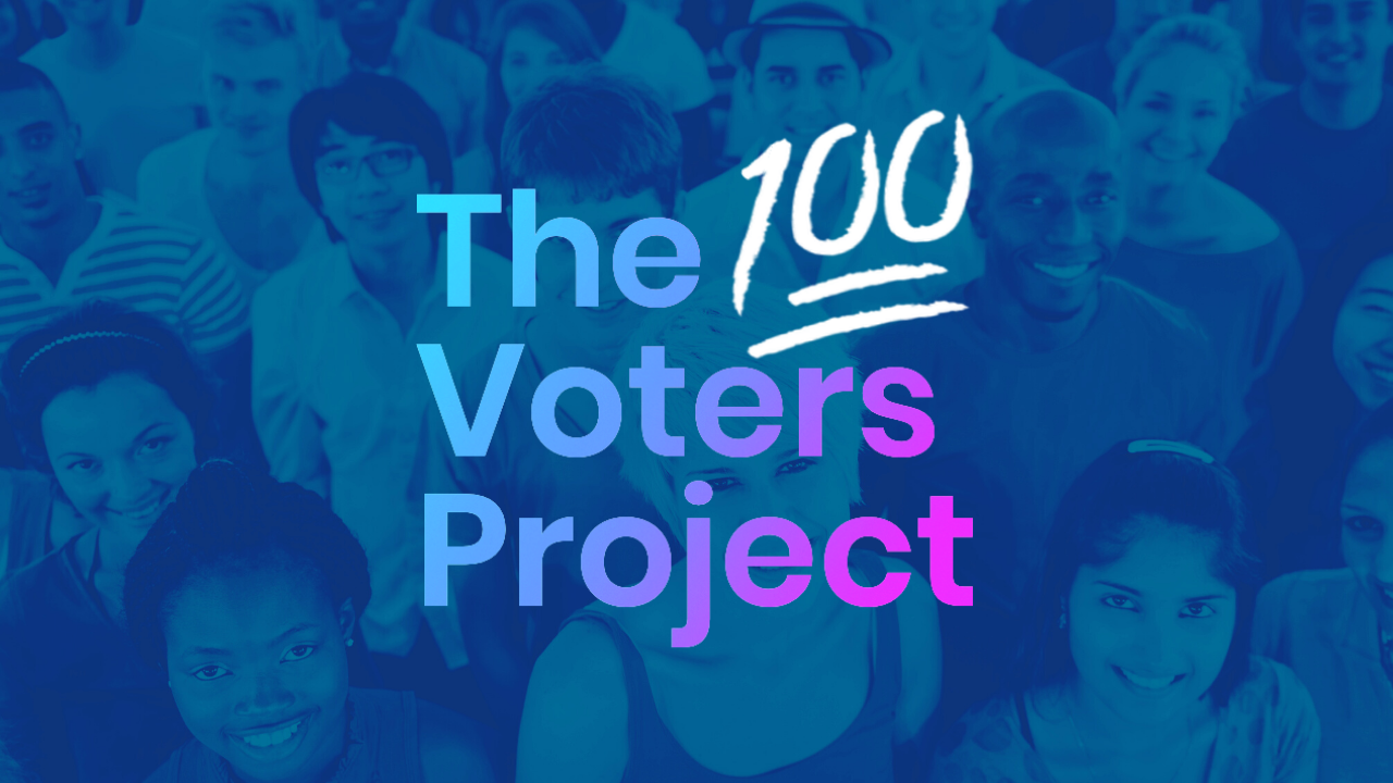 The 100 Voters Project 💯